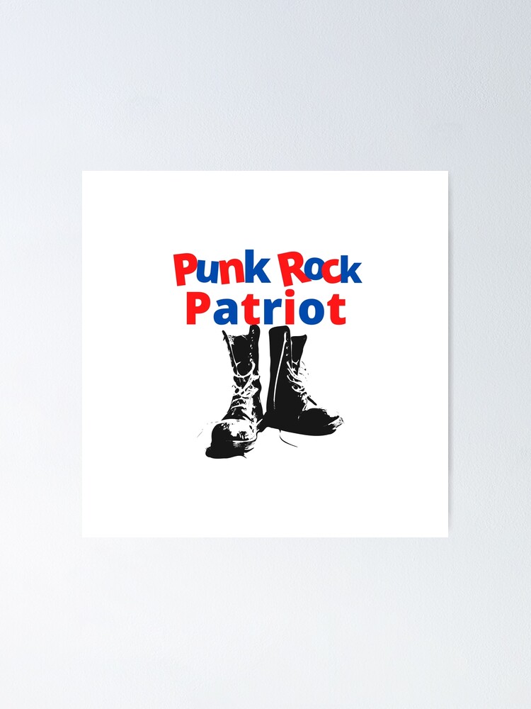 "Calling all punk rock patriots! " Poster for Sale by Jsunshine75 ...