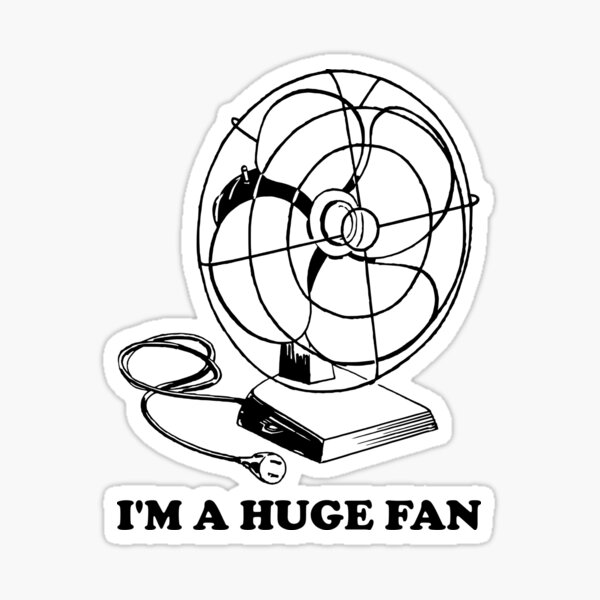 "Huge Fan" Sticker by pereirashop | Redbubble