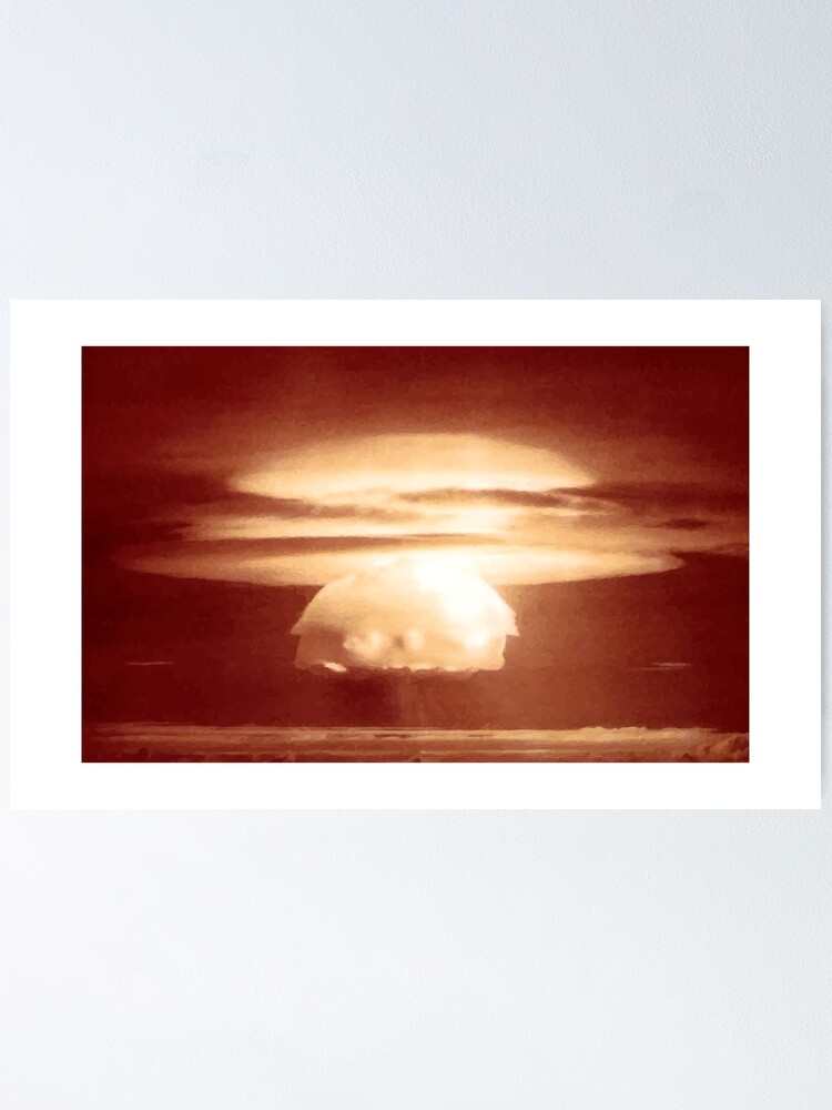 "Nuclear explosion" Poster for Sale by pereirashop | Redbubble