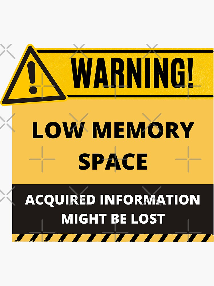 "Human Warning Label Forgetful Low Memory Space" Sticker for Sale by ...