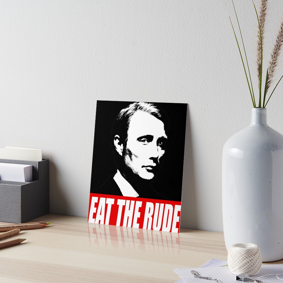 "EAT THE RUDE - Hannibal [Dark Background]" Art Board Print for Sale by ...