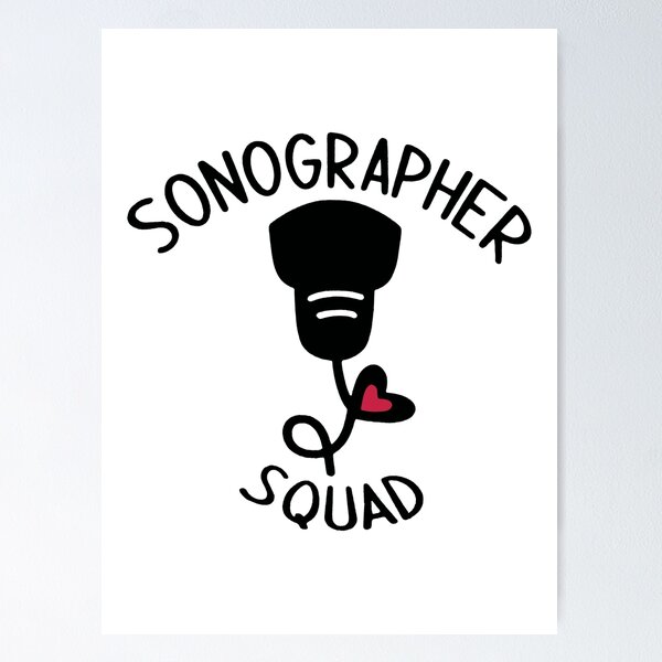 "Ultrasound Sonographer Squad" Poster for Sale by ClothingTX | Redbubble