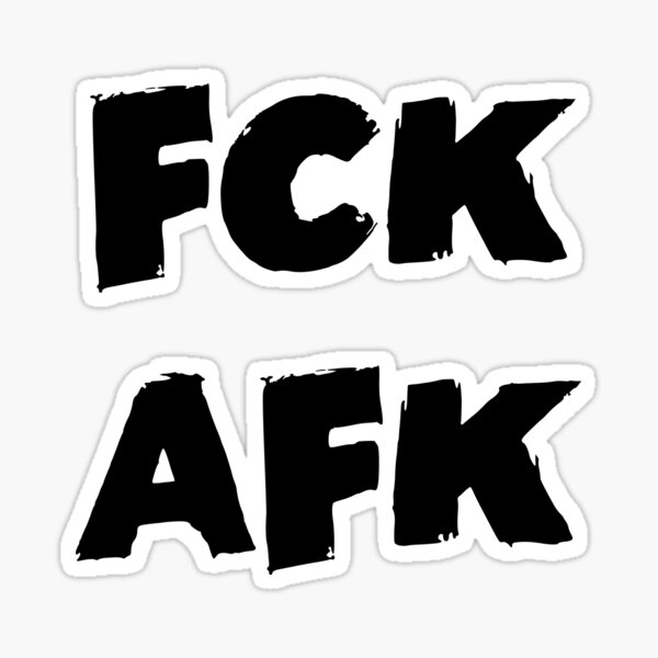 "Fck Afk Text Monochrome White" Sticker for Sale by Meepuruproject ...