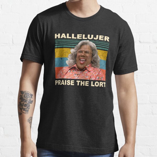 "Madea Hallelujer Praise The Lort Tyler Perrys House Of Payne Funny ...