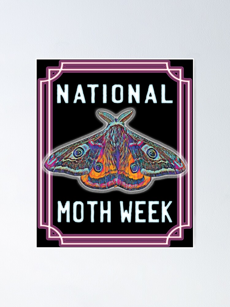 "national moth week " Poster for Sale by DESPABLOC | Redbubble