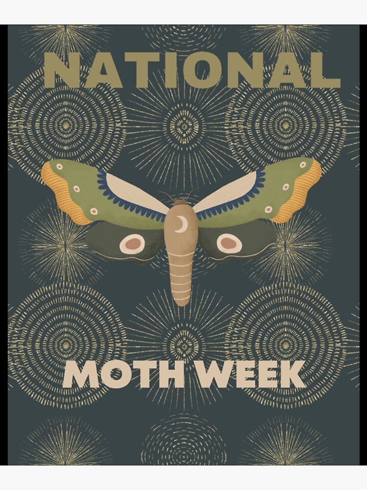 "National moth week " Poster for Sale by DESPABLOC | Redbubble