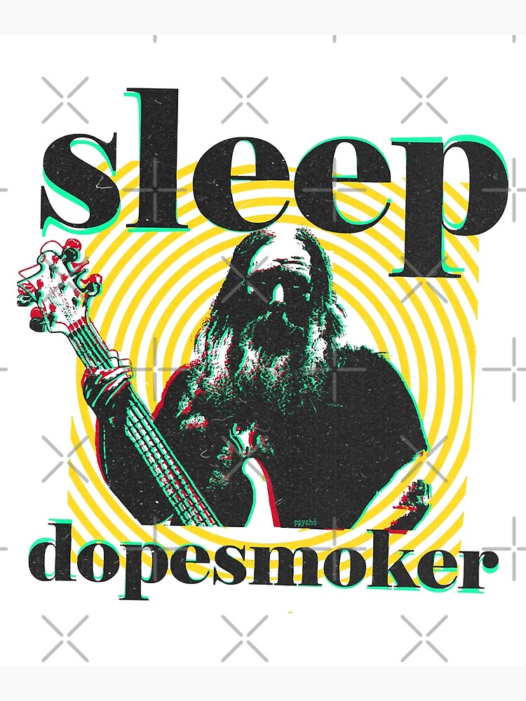 "Dopesmoker Sleep Doom Metal Fan Art" Poster for Sale by SimaTudora ...