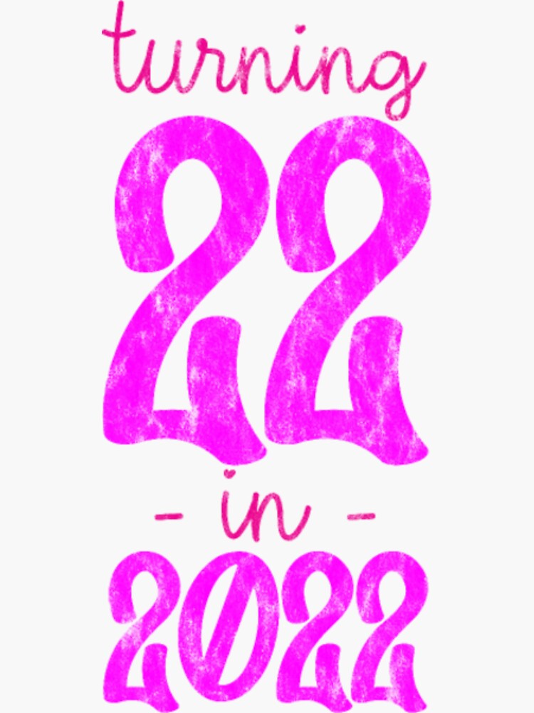 "Turning 22 In 2022 212" Sticker for Sale by HoangAnhg | Redbubble