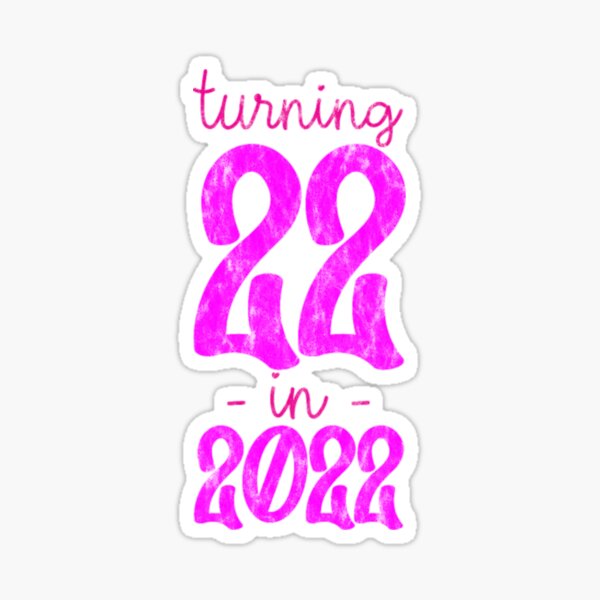 "Turning 22 In 2022 212" Sticker for Sale by HoangAnhg | Redbubble
