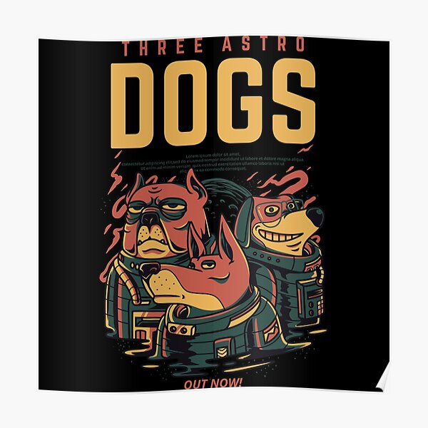 "Three Astro Dogs" Poster for Sale by GasdjBan | Redbubble