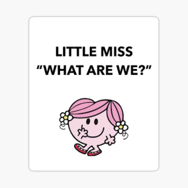 "Lil miss what are we" Sticker for Sale by xenalee | Redbubble