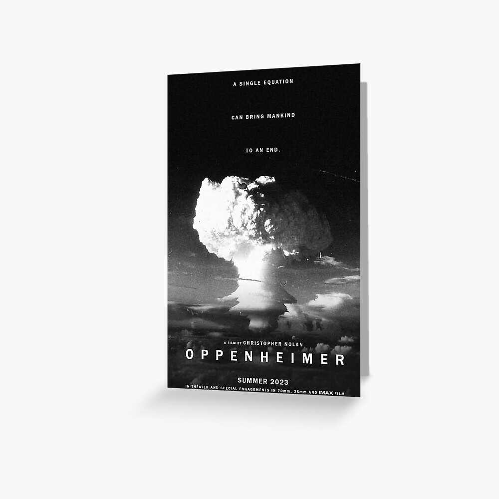 "Oppenheimer Bioghrapical Movie" Greeting Card for Sale by atomicnuts ...
