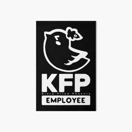 "KFP Employee | Kiara Fried Phoenix Employee (White)" Art Board Print ...
