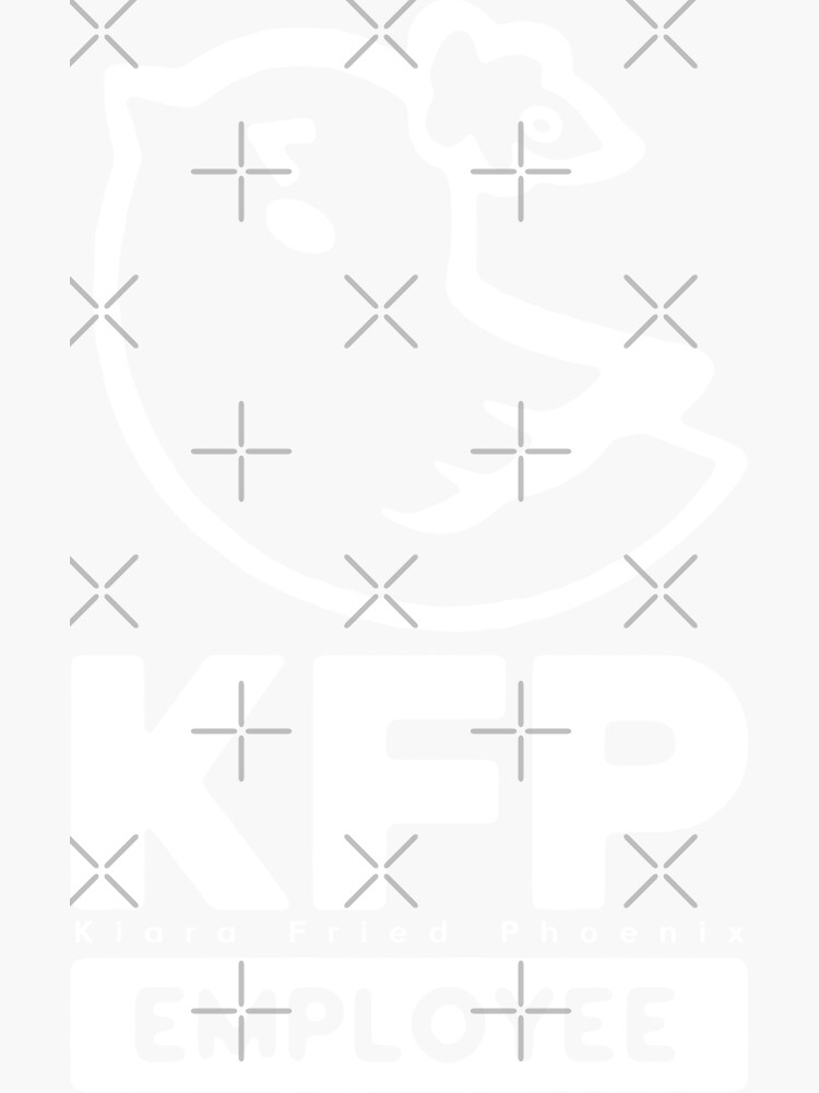 "KFP Employee | Kiara Fried Phoenix Employee (White)" Sticker for Sale ...