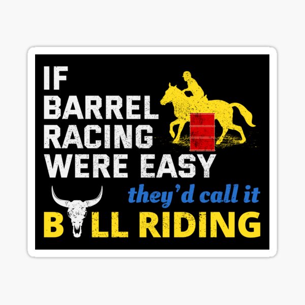 "Barrel Racer Rodeo Racing Horse Riding Race Funny" Sticker for Sale by ...