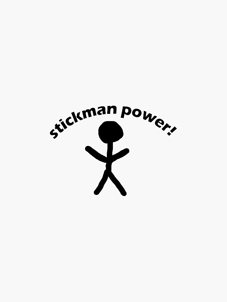 "Stickman power!" Sticker for Sale by SanderCoopmans | Redbubble