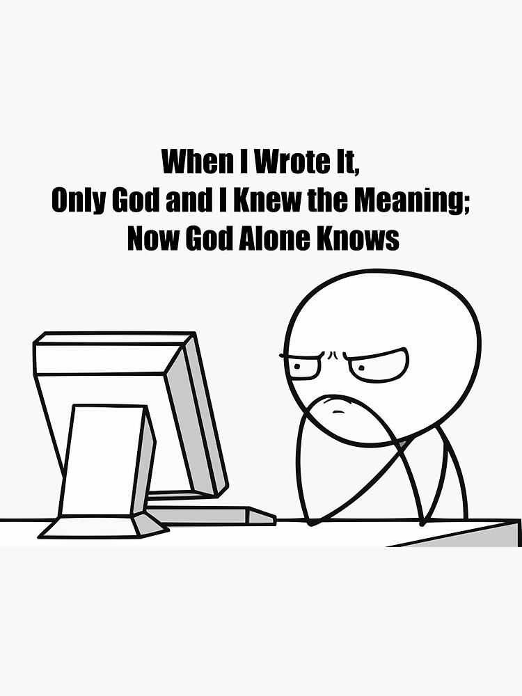 "Only god knows the meaning of my code." Sticker for Sale by kapilpokrl | Redbubble