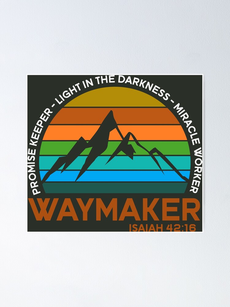 "way maker" Poster for Sale by Fabsean | Redbubble