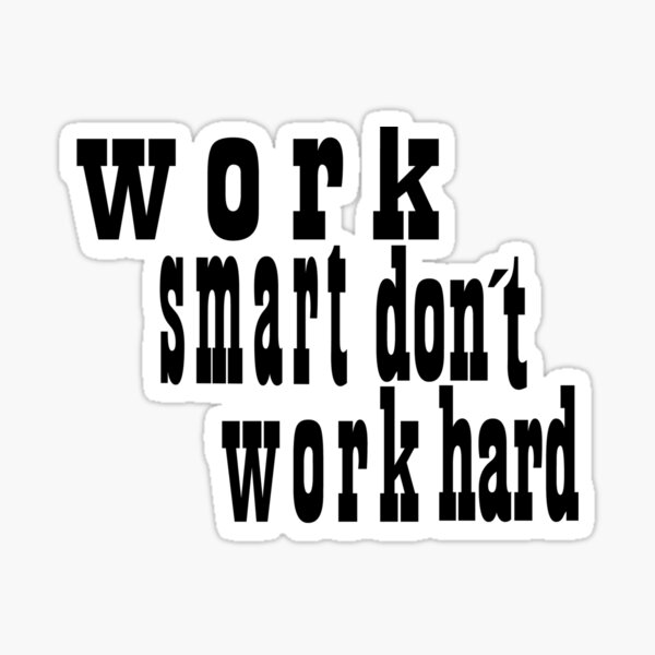 "hard work" Sticker for Sale by MzX-O | Redbubble