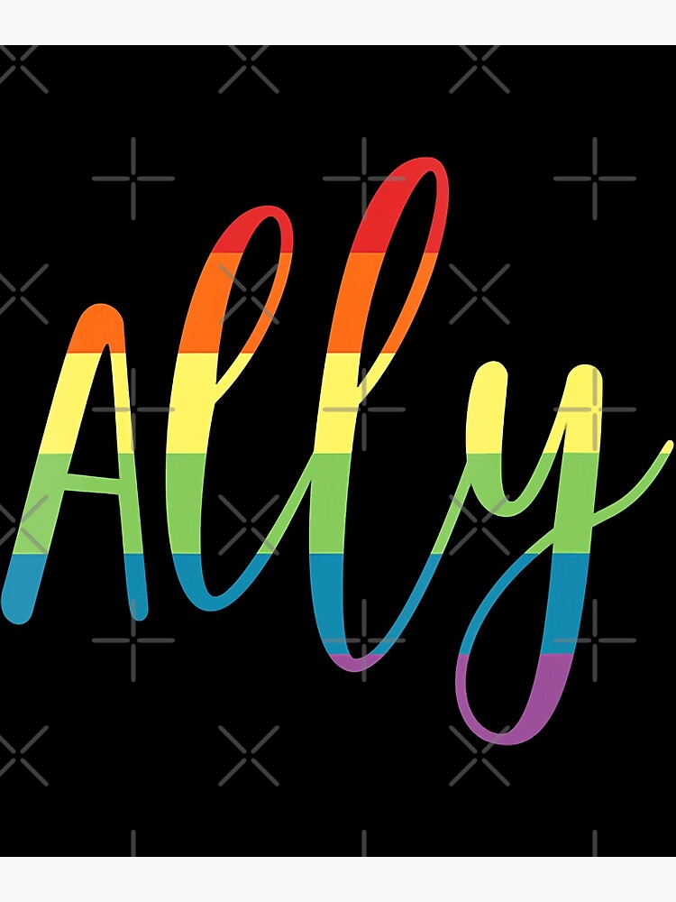 "Ally Pride Gay LGBT Day Month Parade Rainbow Flag" Poster for Sale by ...