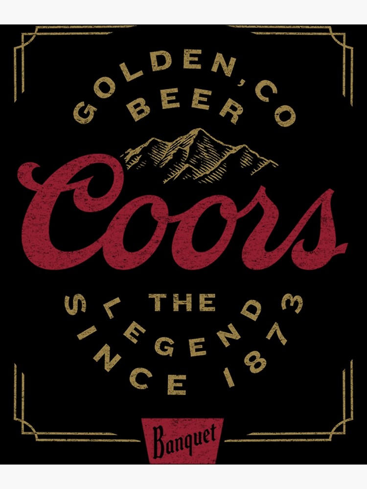 "Coors Banquet Beer The Legend Vintage Logo" Poster for Sale by ...