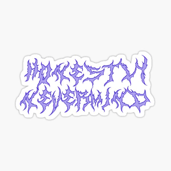 "Honestly Nevermind " Sticker for Sale by RuthFeil | Redbubble