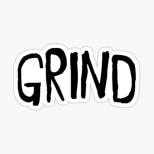 "Grind" Sticker for Sale by TheBestStore | Redbubble