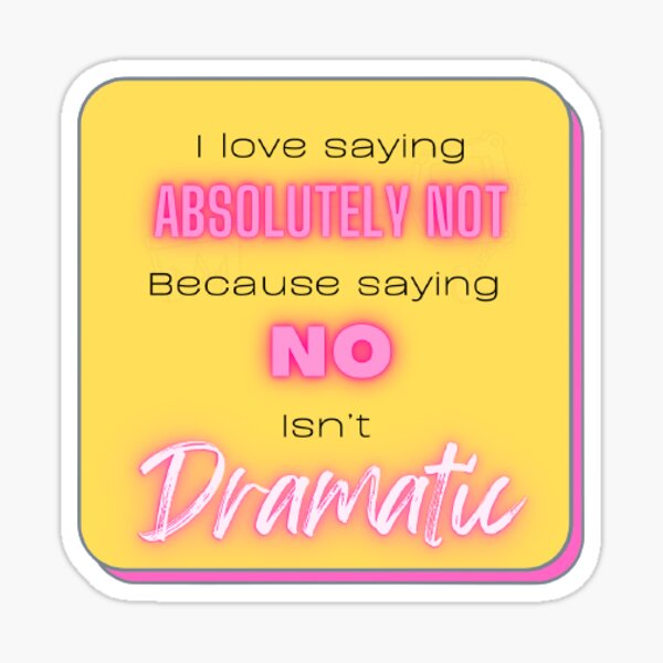 "Not dramatic enough" Sticker for Sale by SpecDraws | Redbubble