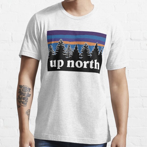 "up north" T-shirt for Sale by GreatLakesLocal | Redbubble | up north t ...