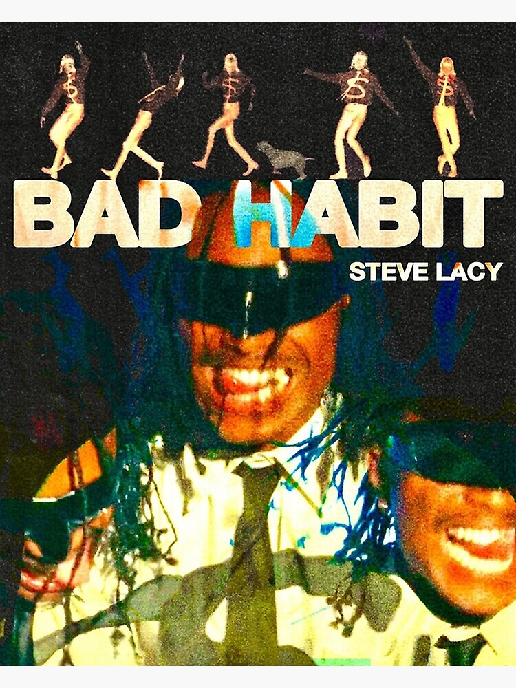 Bad Habit Steve Lacy Poster Poster For Sale By Marcusearls Redbubble