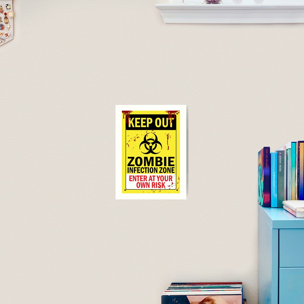 "Zombie Zone Keep Out Warning Sign" Poster for Sale by HotHibiscus ...
