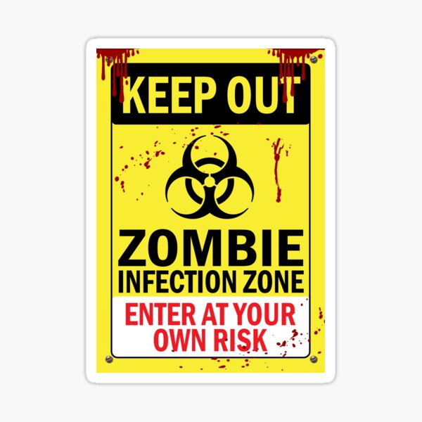 "Zombie Zone Keep Out Warning Sign" Sticker for Sale by HotHibiscus ...