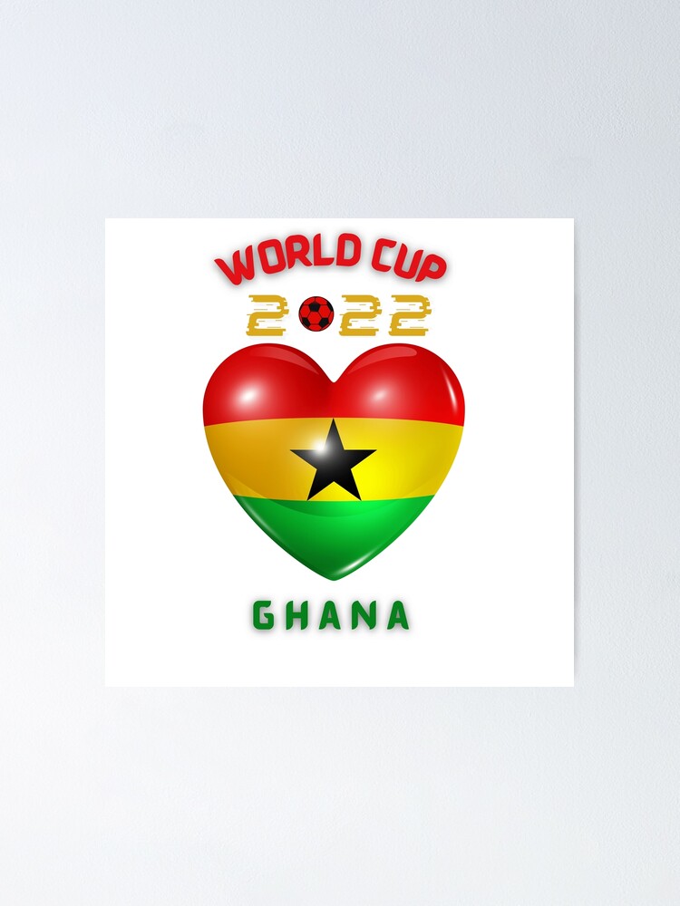World Cup Qatar 2022 Ghana Heart Poster For Sale By Mr Socololo