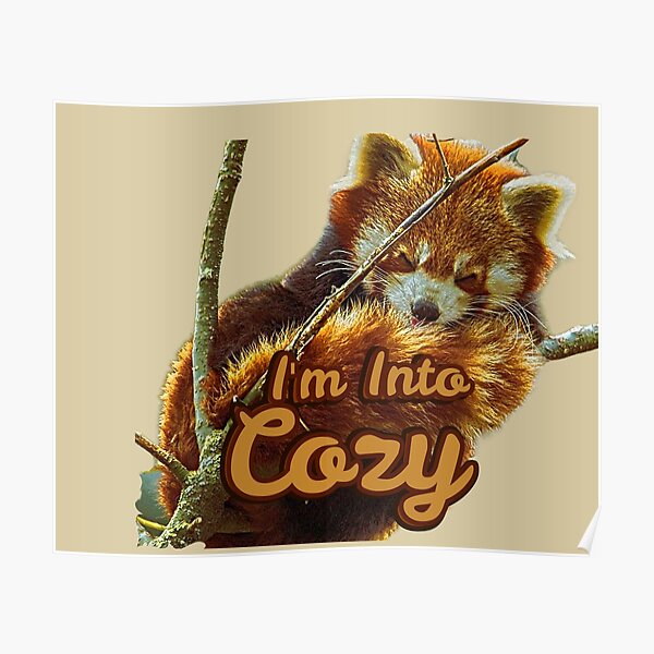 "RED PANDA COZY" Poster for Sale by coffeecountyjim | Redbubble