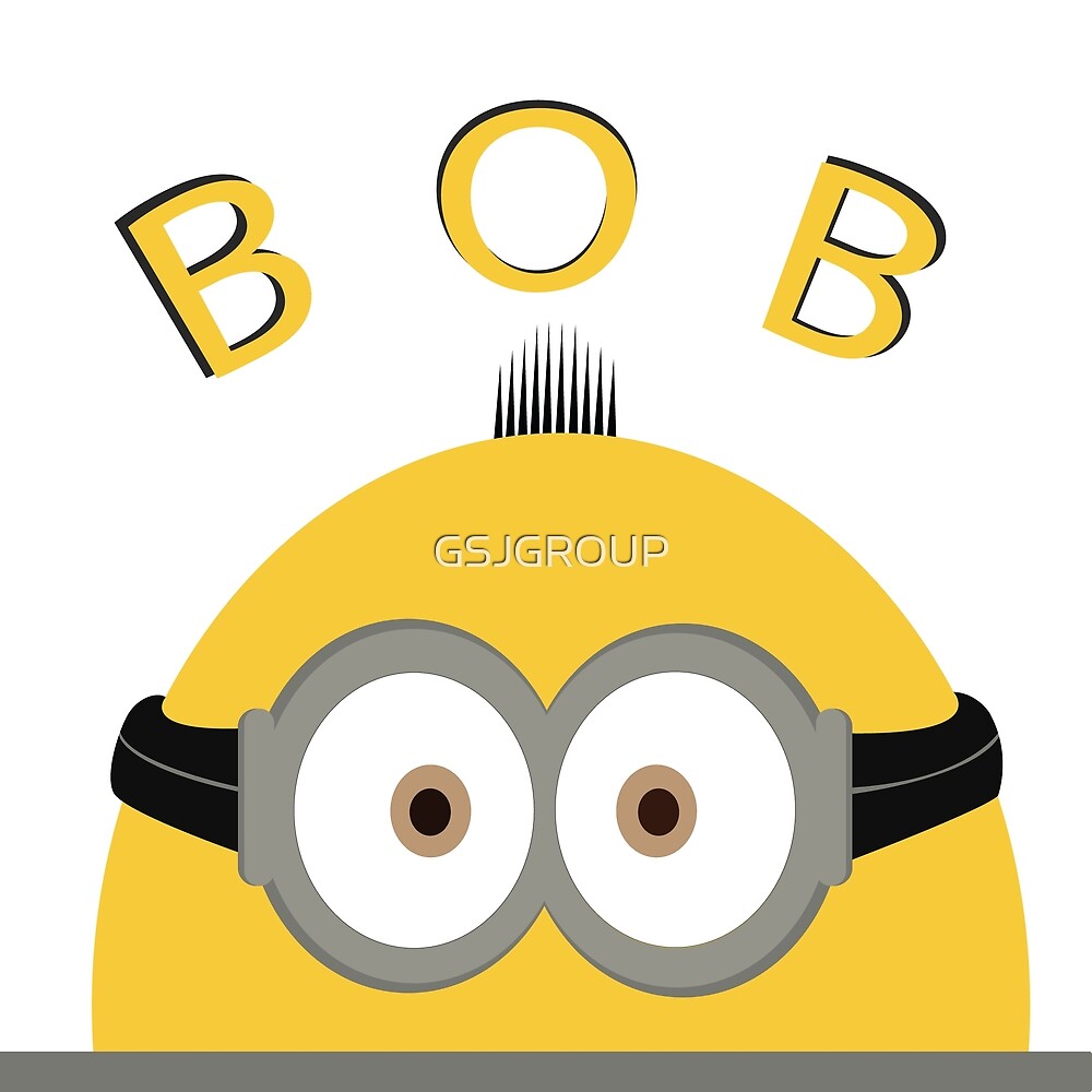 "Minions BOB head " by GSJGROUP | Redbubble
