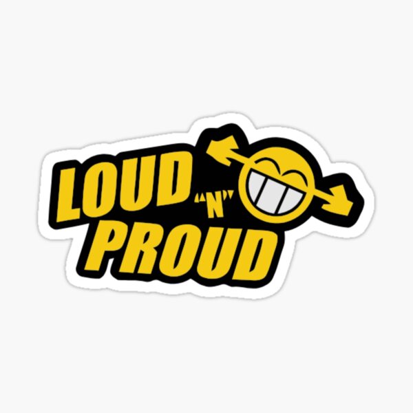 "LOUD AND PROUD" Sticker for Sale by Racingdecals | Redbubble