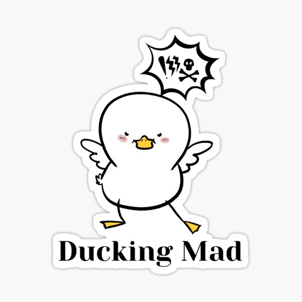 "Ducking Mad Meme" Sticker for Sale by FarmTheLife | Redbubble