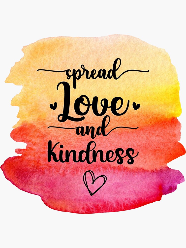 "Spread Love And Kindness Inspirational Motivational Quote | Summer ...