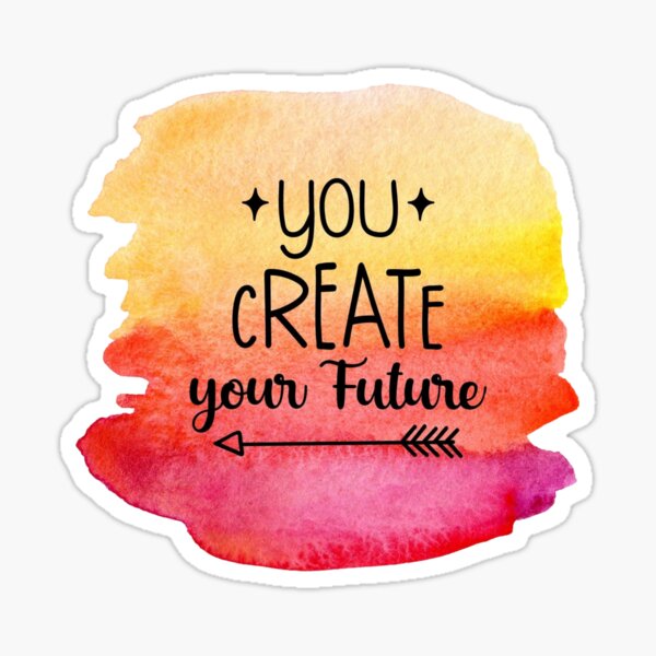"You Create Your Future Inspirational Motivational Quote | Summer Vibes ...