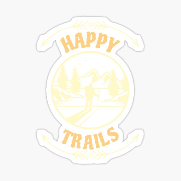 "Happy Trails" Sticker for Sale by Green-Fund | Redbubble