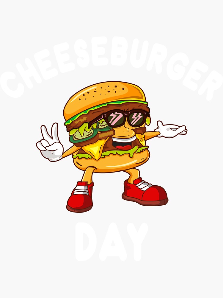 National Cheeseburger Day Cheeseburger Lover Sticker For Sale By