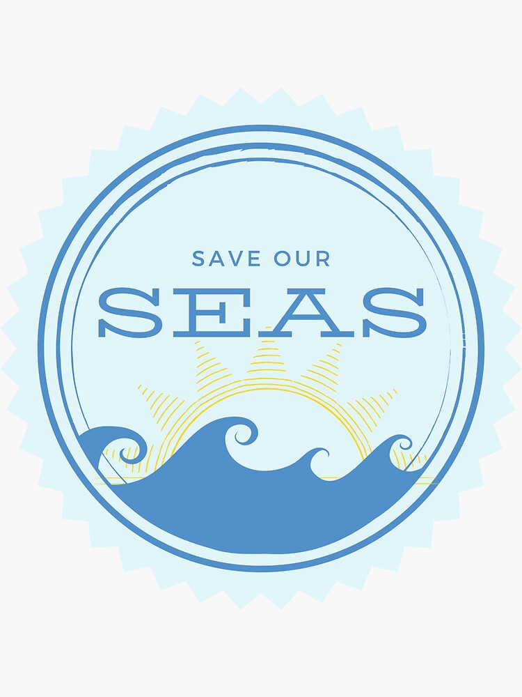"Save Our Seas" Sticker for Sale by megtay14 | Redbubble
