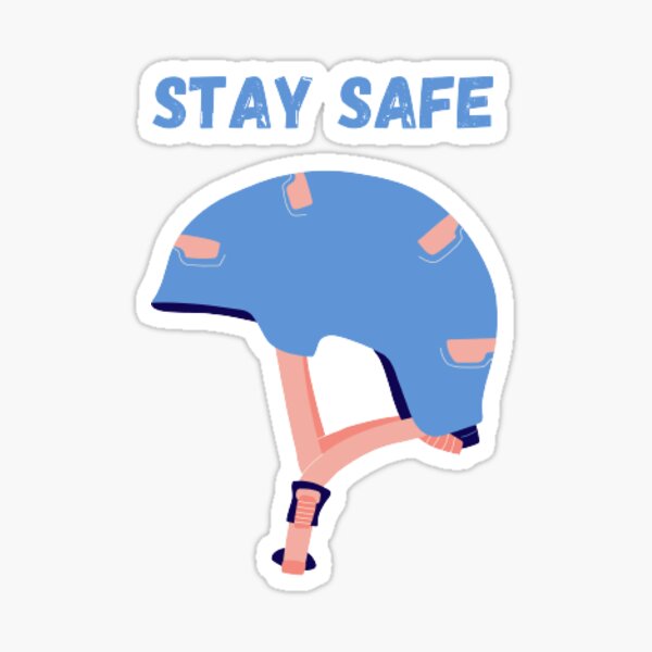 "Stay Safe Helmet On" Sticker for Sale by PharoDesigns | Redbubble