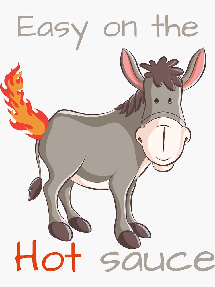 "Easy On The Hot Sauce Cute Donkey" Sticker for Sale by two7designs ...