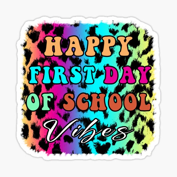 "Happy First Day Of School Back To School Leopard Rainbow " Sticker for ...