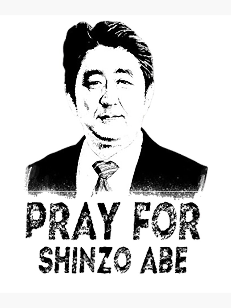 "Shinzo Abe PM Abe PM Shinzo Abe Japanese former Prime Minister Shinzo ...