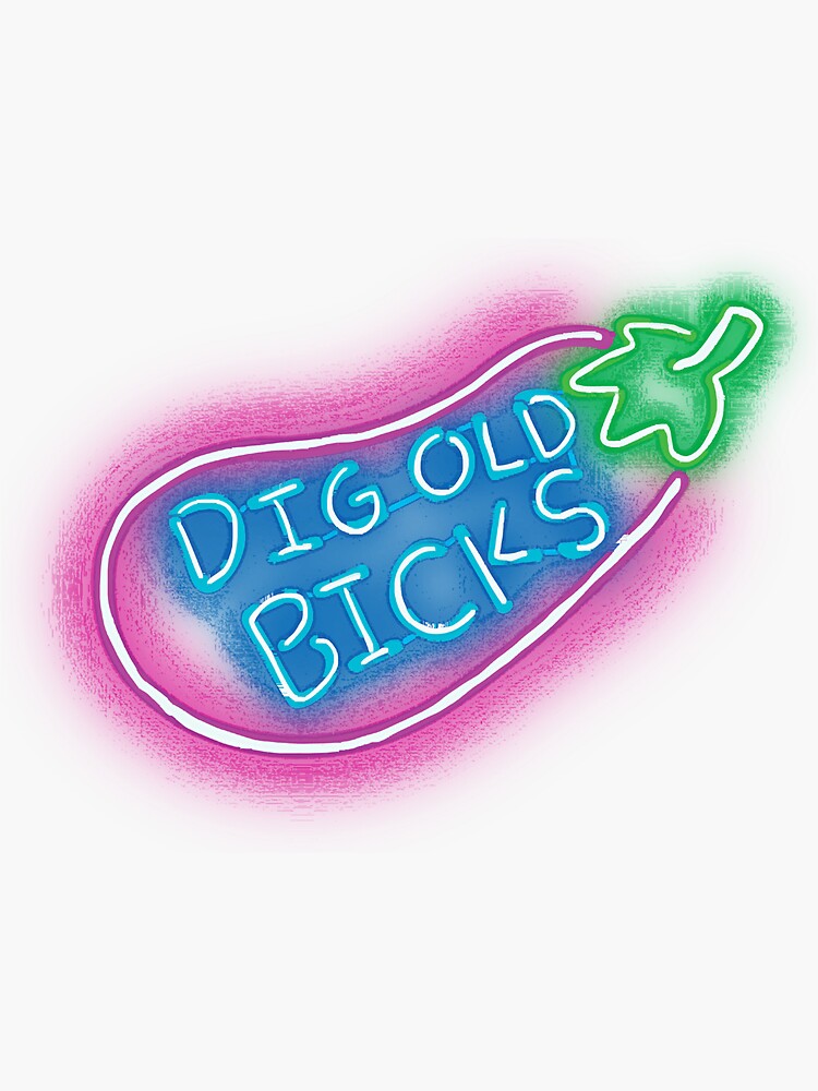 "DIG OLD BICKS" Sticker for Sale by Robertrdrickson | Redbubble