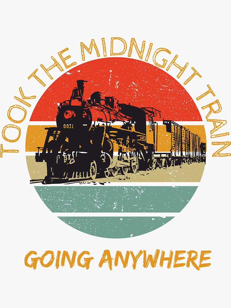 "MIDNIGHT TRAIN: GOING ANYWHERE" Sticker for Sale by BibleBabe | Redbubble