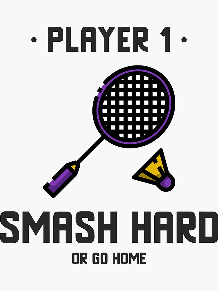 "-PLAYER 1- SMASH HARD or go home" Sticker for Sale by iangoldsberry ...