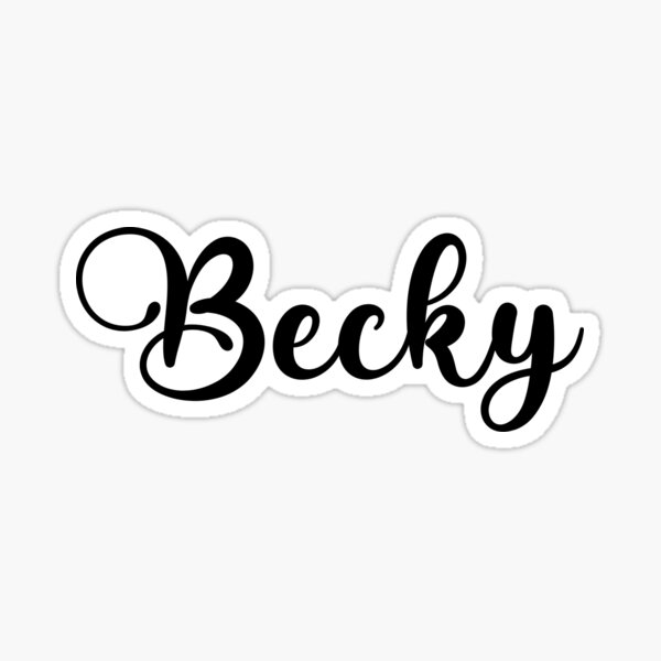 "Becky Name - Handwritten Calligraphy" Sticker for Sale by YelenaStore ...